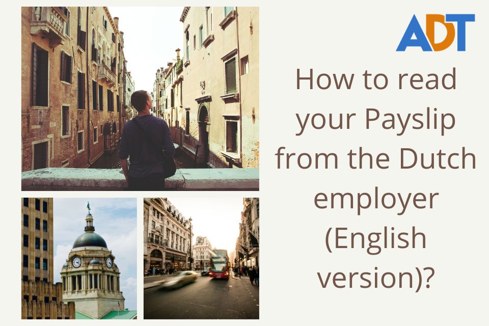 Blog - How to read your Payslip from the Dutch employer (English version)?
